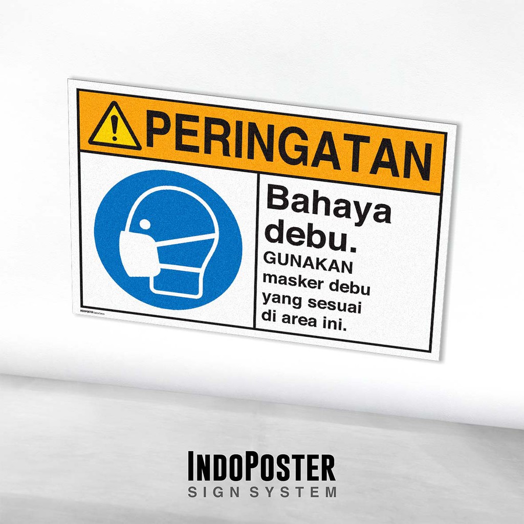 Jual Stiker Safety Sign Rambu K3 ANSI Peringatan Bahaya Debu Gunakan ...