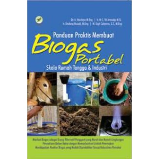 Jual Buku Panduan Praktis Membuat Biogas Portabel Skala Rumah Tangga ...