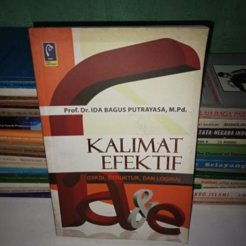 Jual KALIMAT EFEKTIF DIKSI STRUKTUR DAN LOGIKA | Shopee Indonesia