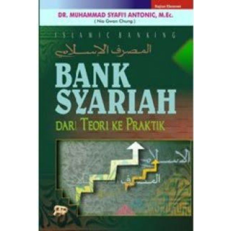 Jual BANK SYARIAH DARI TEORI KE PRAKTIK MUHAMMAD SYAFII ANTONIO ...