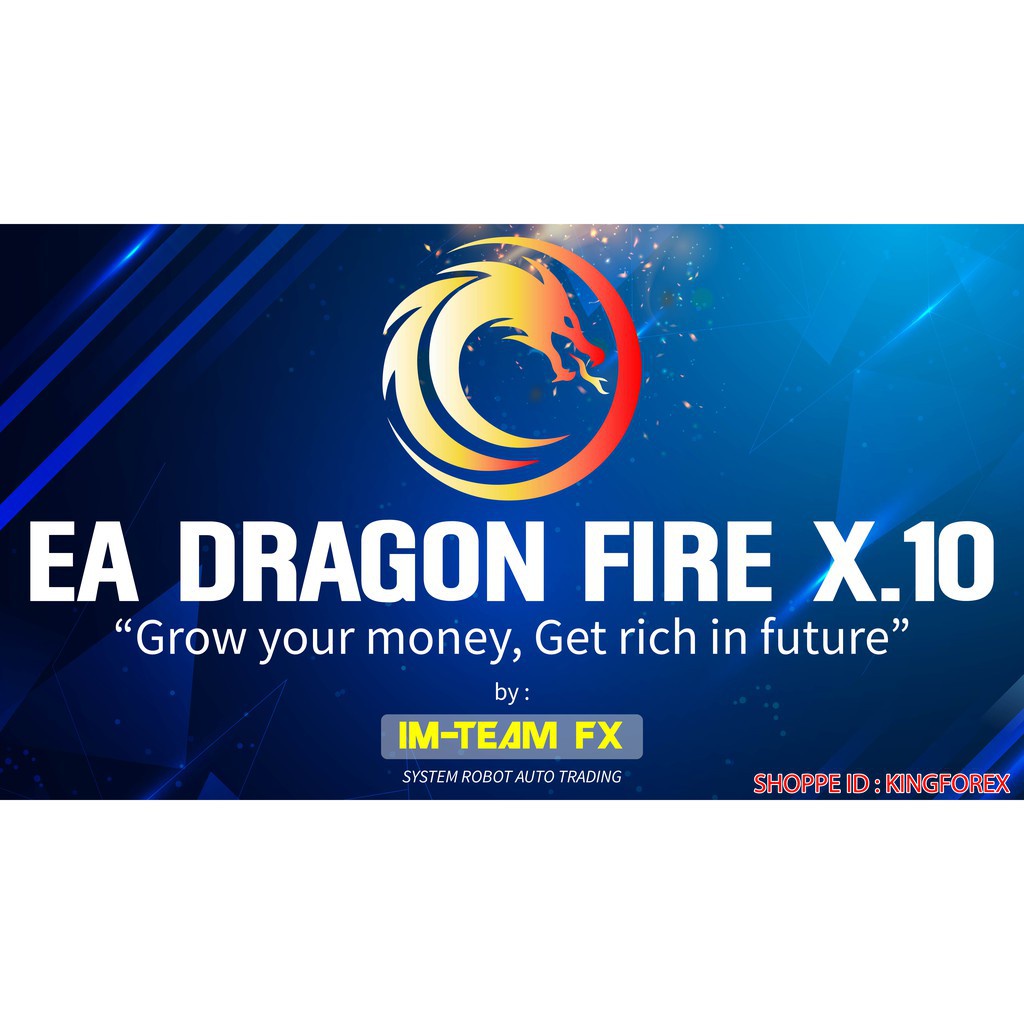 Jual Robot EA Forex Dragon Fire X.10 + Low,Med,High RISK Setfile M5+ Unlimited MT4 | Shopee ...