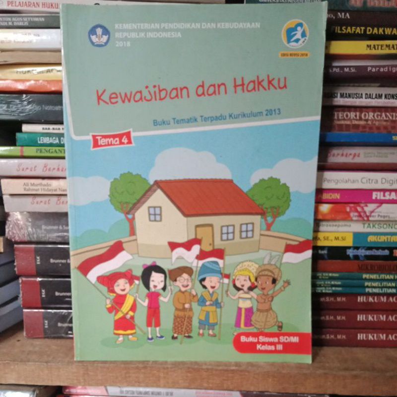Jual KEWAJIBAN DAN HAKKU TEMA 4 BUKU SISWA KELAS 3 KURIKULUM 2013 EDISI REVISI | Shopee Indonesia