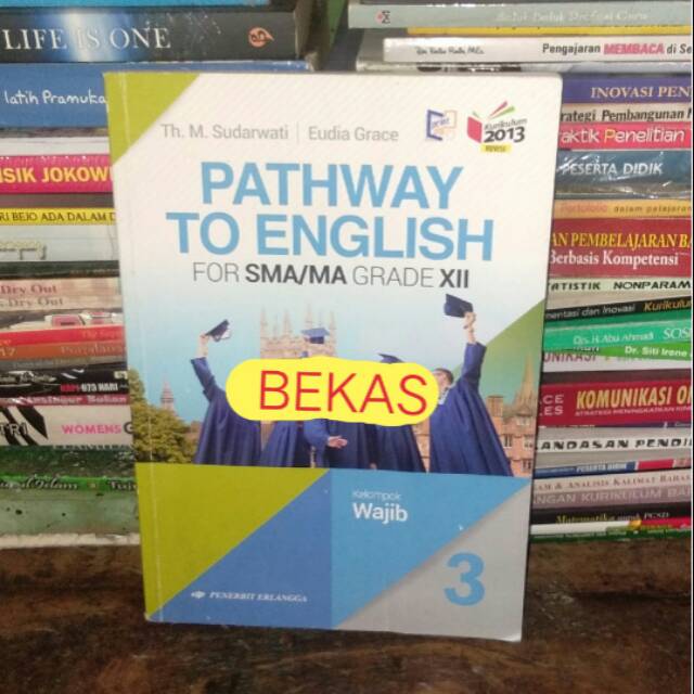 Jual Buku Pathway To English Bahasa Inggris kelas 12 XII 3 III SMA Penerbit Erlangga Kurikulum ...