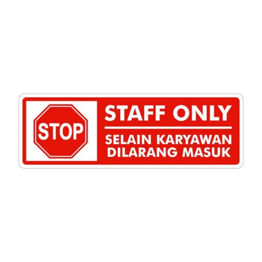 Jual akrilik staff only sign rambu selain karyawan dilarang masuk ...