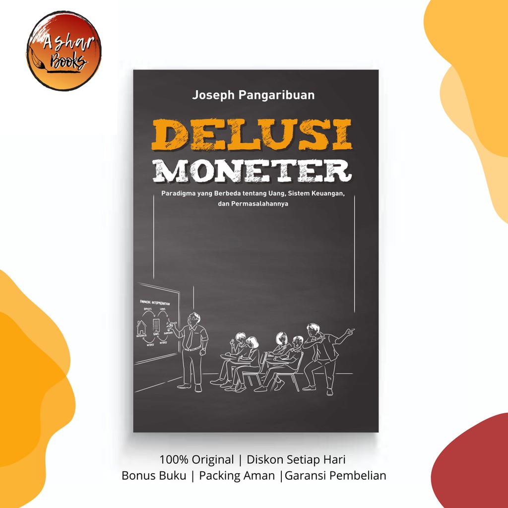 Jual Buku Delusi Moneter Paradigma yang Berbeda Tentang Uang, Sistem ...