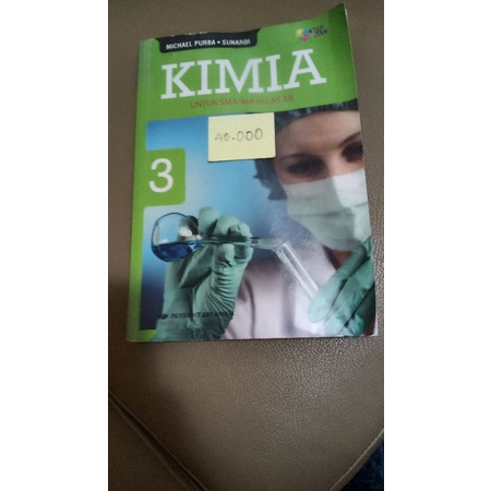 Jual Buku Kimia, Kelas 12, XII, SMA, Penerbit Erlangga, Michael Purba ...