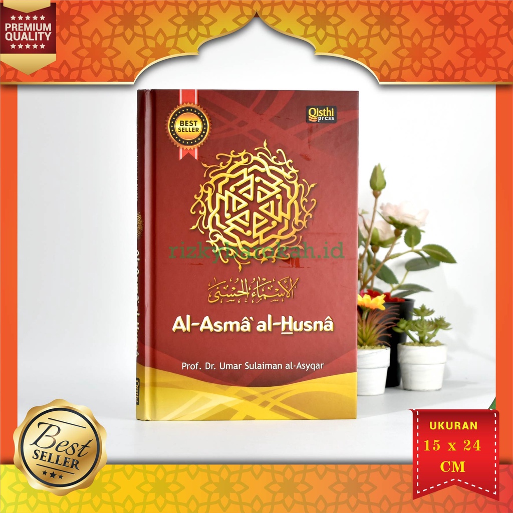 Jual Al Asma Al Husna - Asmaul Husna - Mengupas Makna 99 Nama-Nama dan ...
