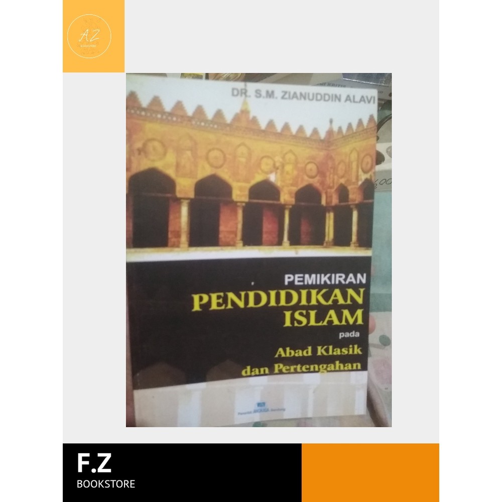 Jual PEMIKIRAN PENDIDIKAN ISLAM | DR ZAINUDDIN ALAVI | Shopee Indonesia
