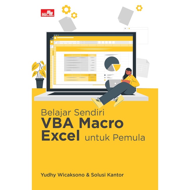 Jual Belajar Sendiri Vba Macro Excel Untuk Pemula - Yudhy Wicaksono & Solusi Kantor | Shopee ...