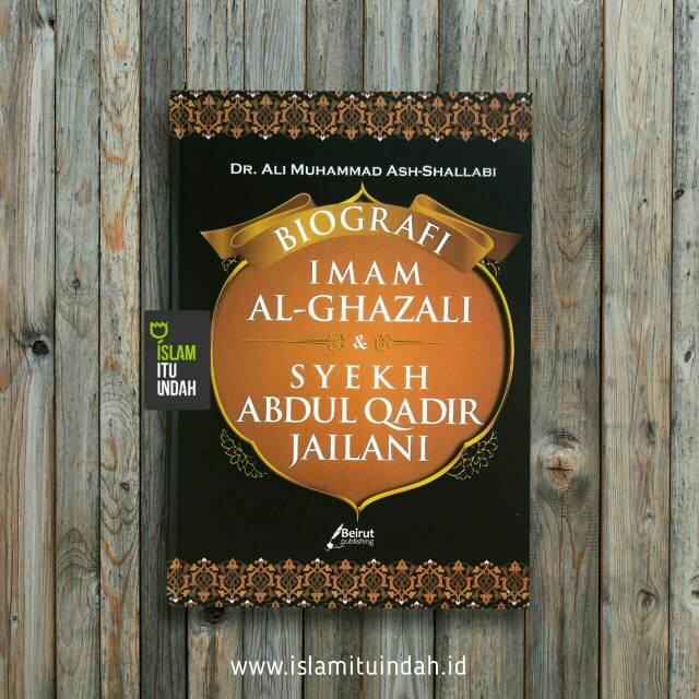 Jual Biografi Imam Al Ghazali Dan Syekh Abdul Qadir Jailani Shopee