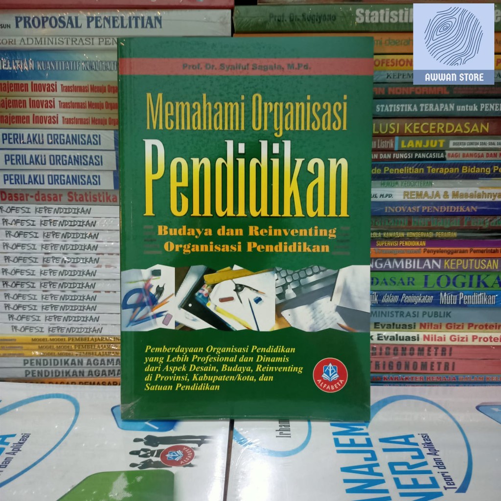 Jual Memahami Organisasi Pendidikan - Dr. H. Saiful Sagala | Shopee ...