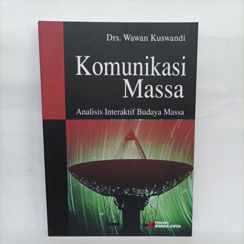 Jual Buku Komunikasi Massa Analisis Interaktif Budaya Massa oleh Drs ...