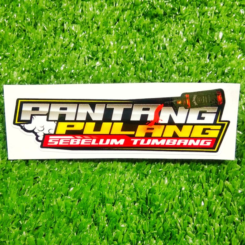 Jual stiker kata2 #sticker pantang pulang sebelum tumbang | Shopee ...