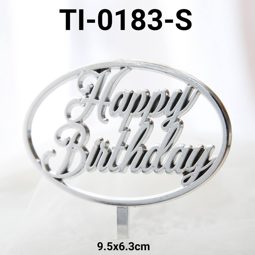 Jual TI-0183-S Cake topper tulisan kue tart happy birthday silver perak ...