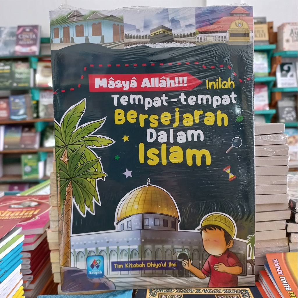 Jual MasyaAllah Inilah Tempat-tempat Bersejarah Dalam Islam - Tim ...
