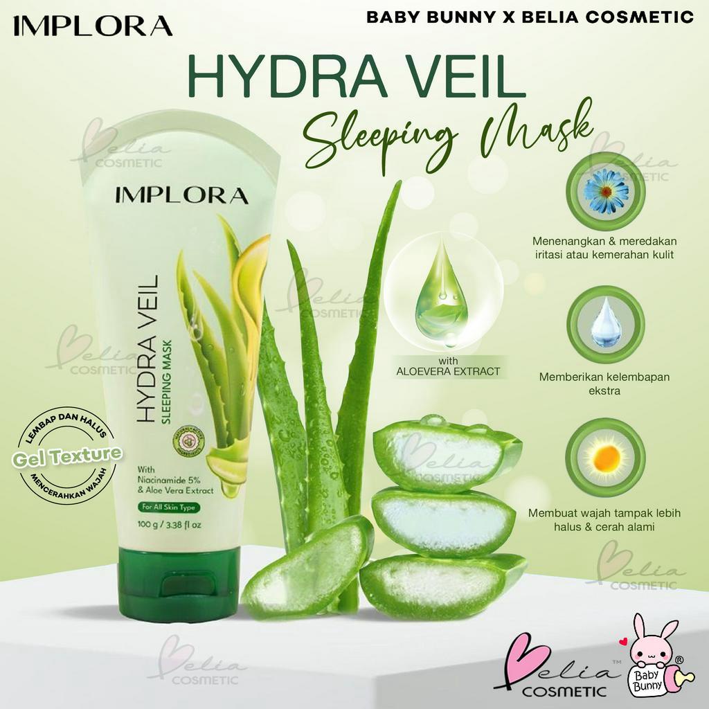 Jual BELIA Implora Hydra Veil Sleeping Mask With Niacinamide 5% & Aloe Vera Extract 100g | BPOM ...