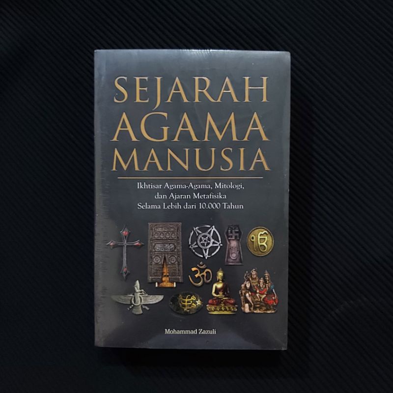 Jual Buku Original / Sejarah Agama Manusia - Ikhtisar Agama Agama ...