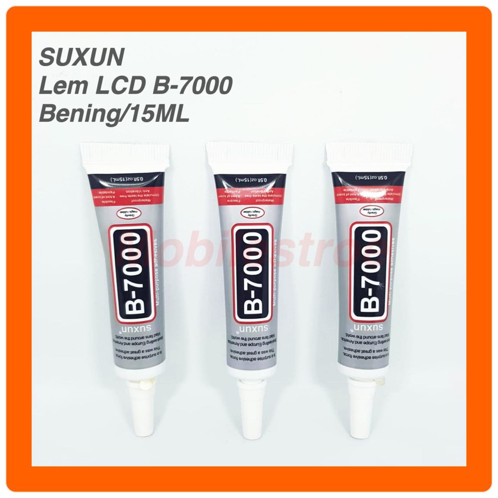 Jual LEM LCD TOUCHSCREEN / LEM SUNSHINE B7000 3ML/15ML MULTI PURPOSE ADHESIVE | Shopee Indonesia