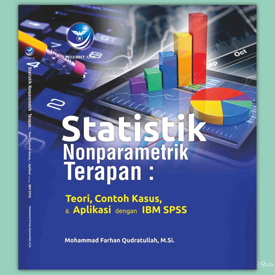 Jual Buku Statistik Non Parametrik Terapan: Teori, Contoh Kasus, dan Aplikasi dengan IBM SPSS ...
