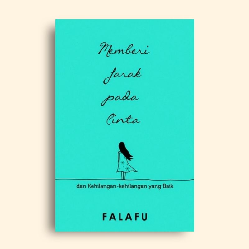 Jual Memberi Jarak Pada Cinta Falafu | Shopee Indonesia