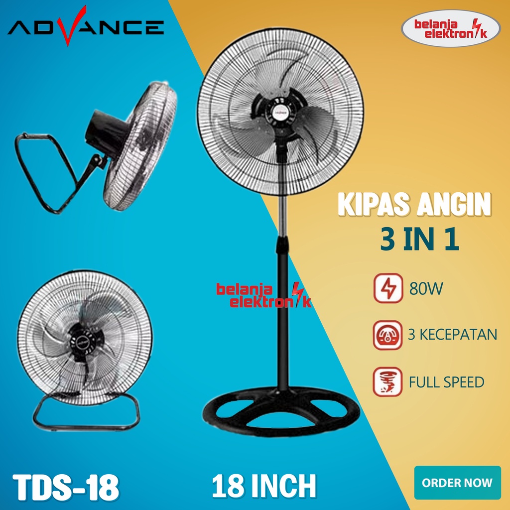 Jual KIPAS ANGIN BERDIRI / LANTAI / MEJA / DINDING ADVANCE TDS-18 TORNADO BESI 3 IN 1 18 INCH ...