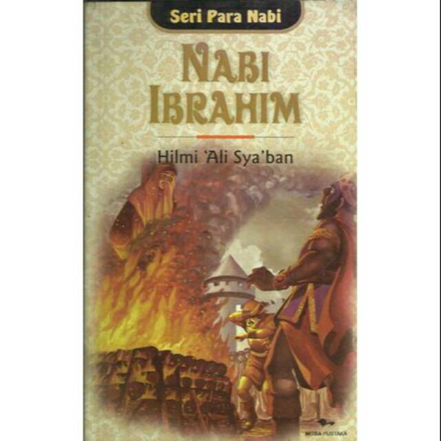 Jual Nabi Ibrahim, Seri Para Nabi - Hilmi Ali Sya'ban - A | Shopee ...