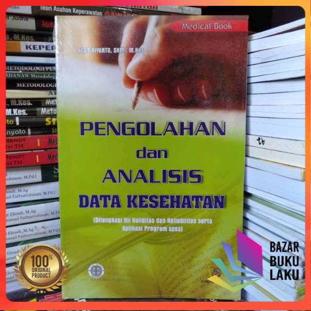 Jual BUKU ORI Pengolahan dan Analisis Data Kesehatan Agus Riyanto Edisi Revisi | Shopee Indonesia