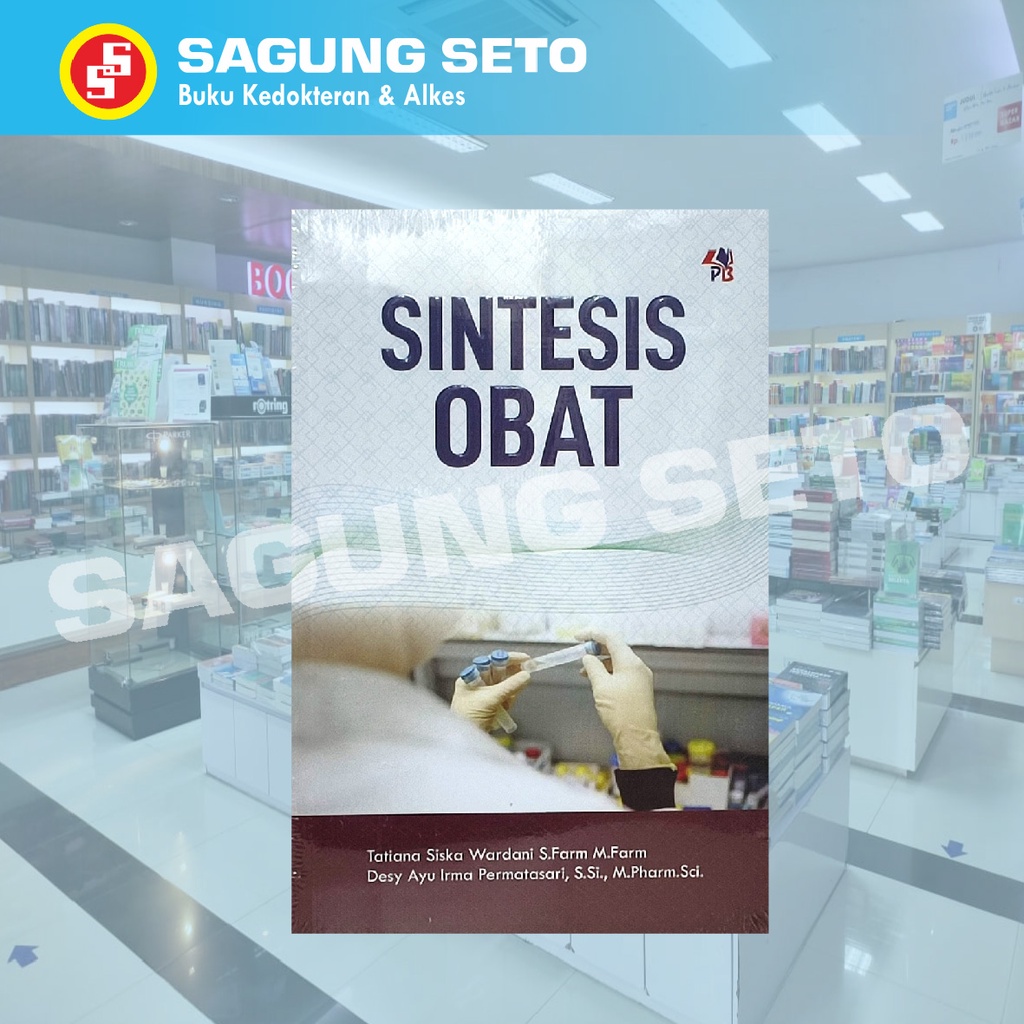 Jual BUKU SINTESIS OBAT / KEDOKTERAN FARMASI - KARANGAN TATIANA SISKA ...