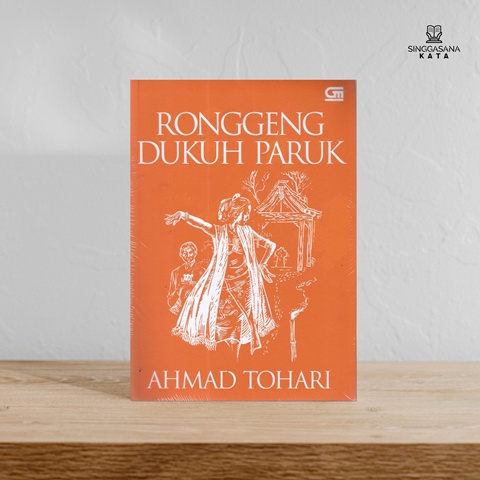 Jual Ronggeng Dukuh Paruk - Ahmad Tohari - Gramedia | Shopee Indonesia