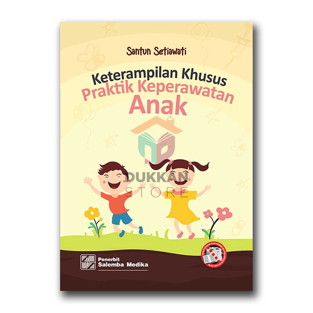 Jual Keterampilan Khusus Praktik Keperawatan Anak - Santun Setiawati | Shopee Indonesia