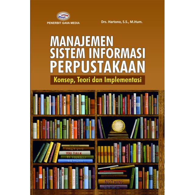 Jual Manajemen Sistem informasi Perpustakaan - Konsep Teori dan Implementasi | Shopee Indonesia