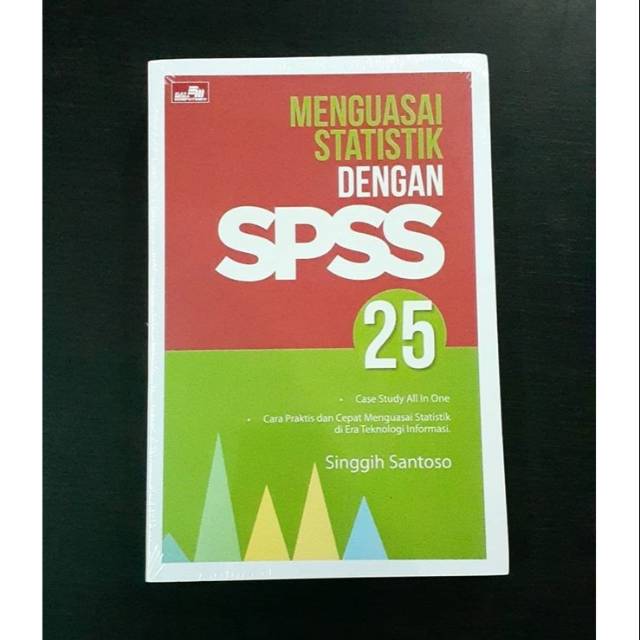 Jual MENGUASAI STATISTIK DENGAN SPSS 25 - SINGGIH SANTOSO | Shopee Indonesia