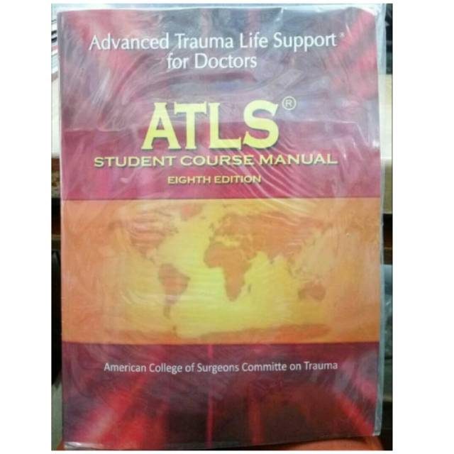 Jual ATLS - Advanced Trauma Life Support for Doctors | Shopee Indonesia