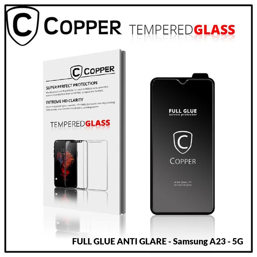 Jual Samsung A23 (5G) - COPPER Tempered Glass Full Glue ANTI GLARE ...