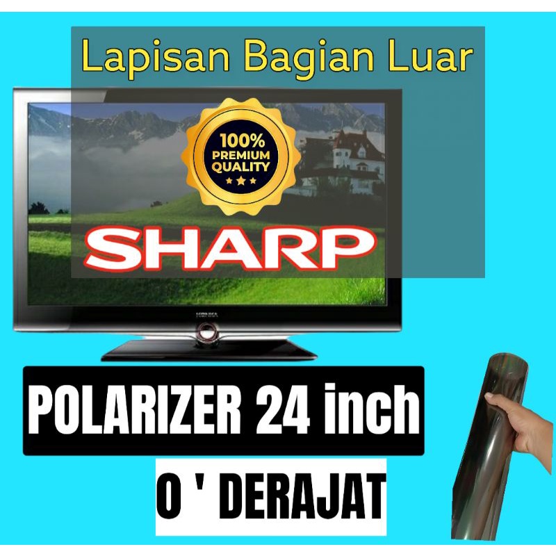 Jual POLARIS TV LED SHARP AQUOS 24 INC 0 DERAJAT LAPISAN BAGIAN LUAR TV LED LCD POLARISER TV ...