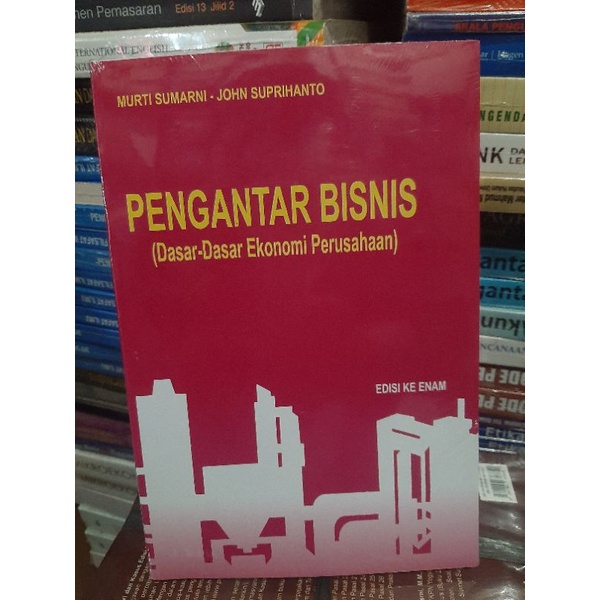 Jual buku pengantar bisnis dasar-dasar ekonomi perusahaan by Murti John edisi ke-6 | Shopee ...