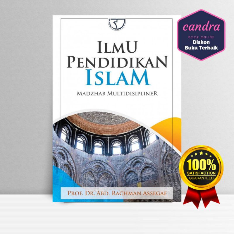 Jual BUKU ILMU PENDIDIKAN ISLAM MADZHAB MULTIDISIPLINER-RACHMAN ASSEGAF ORIGINAL | Shopee Indonesia