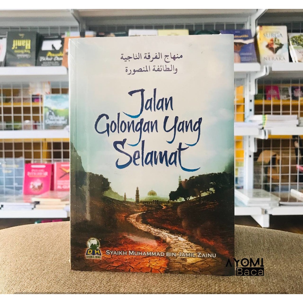 Jual Jalan golongan yang selamat - Darul Haq - Syaikh Muhammad bin ...