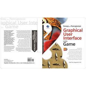 Jual buku Konsep dan Pemrograman Graphical User Interface pada Game ...