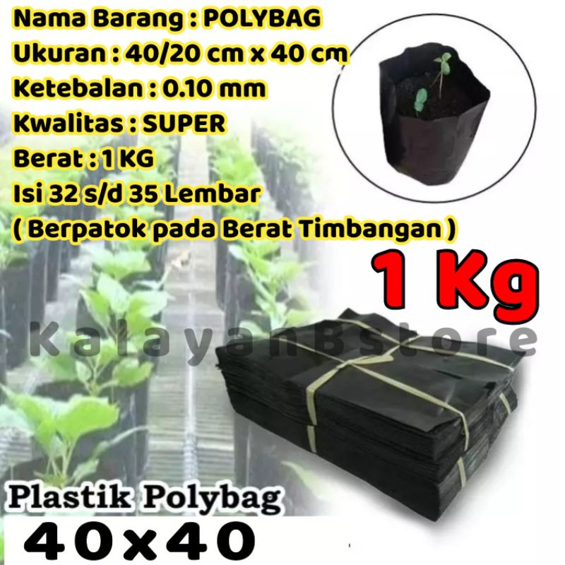 Jual POLYBAG 1 KG UK : 40X40 KWALITAS SUPER TEBAL & AWET | Shopee Indonesia