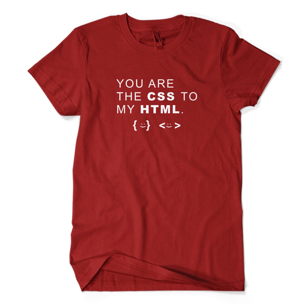 Jual Kaos Distro Premium PROGRAMMER, YOU ARE THE CSS TO MY HTML - Baju Hobi Profesi Programming ...