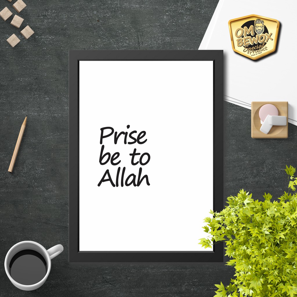 Jual Poster Hiasan dinding quote islami - Prise be to Allah - Dekorasi ...