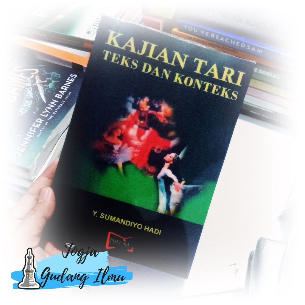 Jual KAJIAN TARI TEKS DAN KONTEKS-Sumandiyo Hadi-buku seni-buku seni ... Jual KAJIAN TARI TEKS DAN KONTEKS-Sumandiyo Hadi-buku seni-buku seni ...