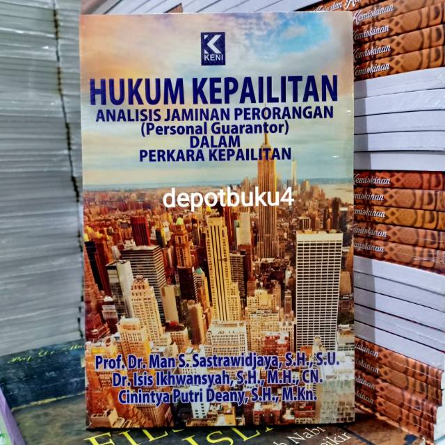 Jual Buku Original: Hukum Kepailitan Analisis Perorangan ( Personal Guarantor ) dalam Perkara ...