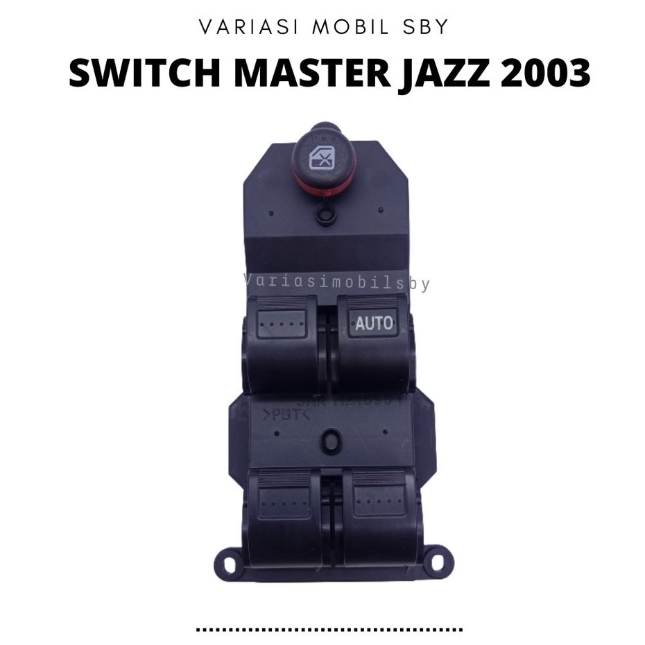 Jual Saklar power window switch PUSAT master jazz old Lama IDSI 2003 ...