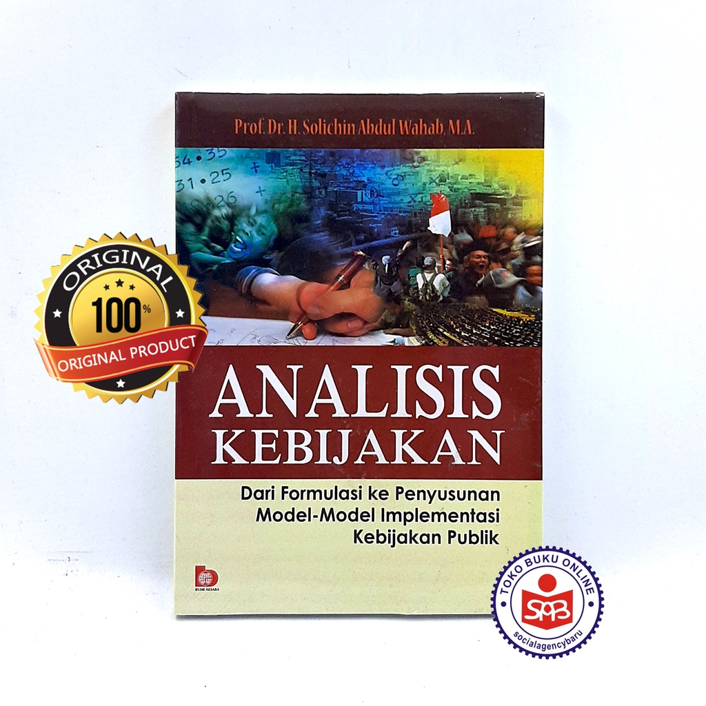 Jual Analisis Kebijakan Dari Formulasi ke Penyusunan - Solichin Abdul ...