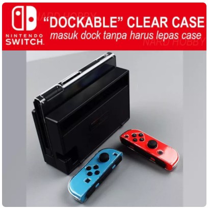 Jual FIT DOCK Nintendo Switch Casing Mika Case Crystal Clear Dockable ...