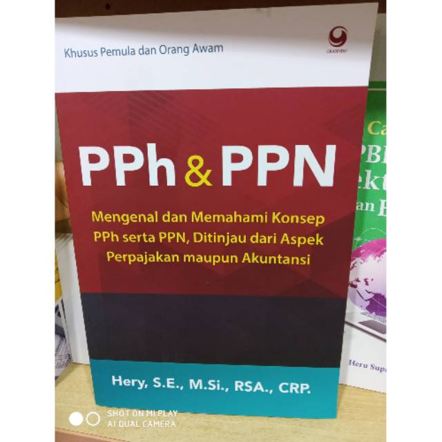 Jual Buku PPh dan ppn mengenal dan memahami konsep PPh serta PPN ditinjau dari aspek perpajakan ...