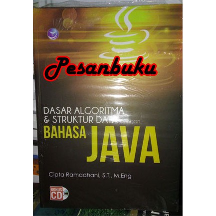 Jual Buku Dasar Algoritma dan Struktur Data dengan Bahasa Java+cd Cipta Ramadhani | Shopee Indonesia