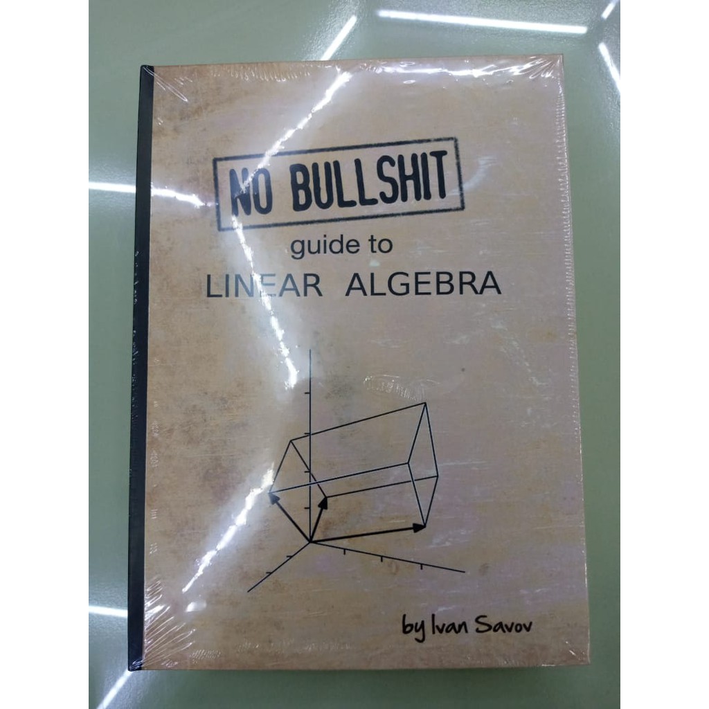 Jual No bullshit guide to linear algebra by Ivan Savov (Hardback / Math) | Shopee Indonesia